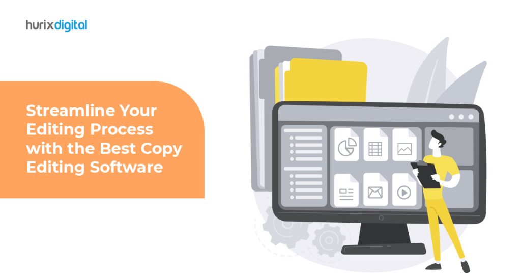 Use Copy Editing Software To Streamline Your Copy Editing Process Use Copy Editing Software To Streamline Your Copy Editing Process