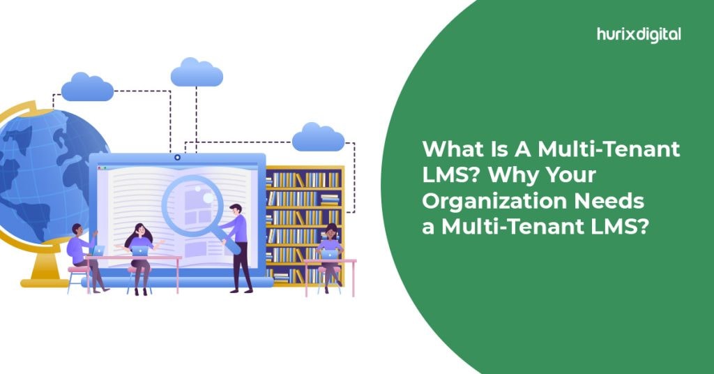 What Is A Multi-Tenant LMS? Why Your Organization Needs a Multi-Tenant ... What Is A Multi-Tenant LMS? Why Your Organization Needs a Multi-Tenant ...