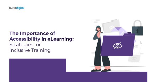 Accessible eLearning: The Ultimate Inclusion Guide