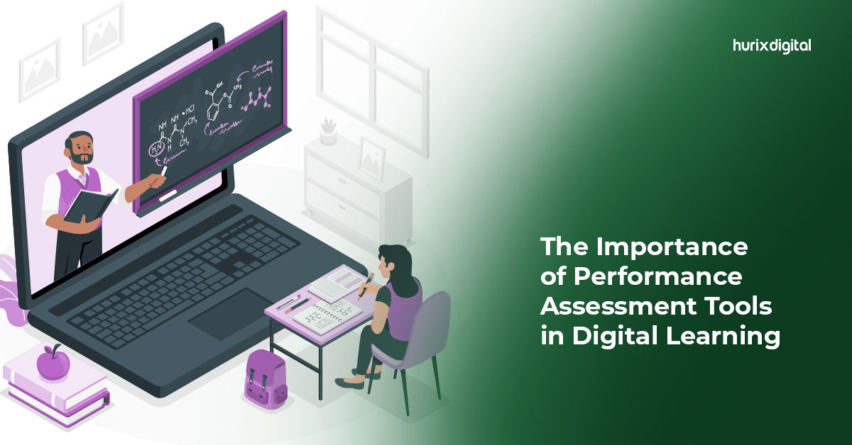 Importance Of Performance Assessment Tools In Digital Learning