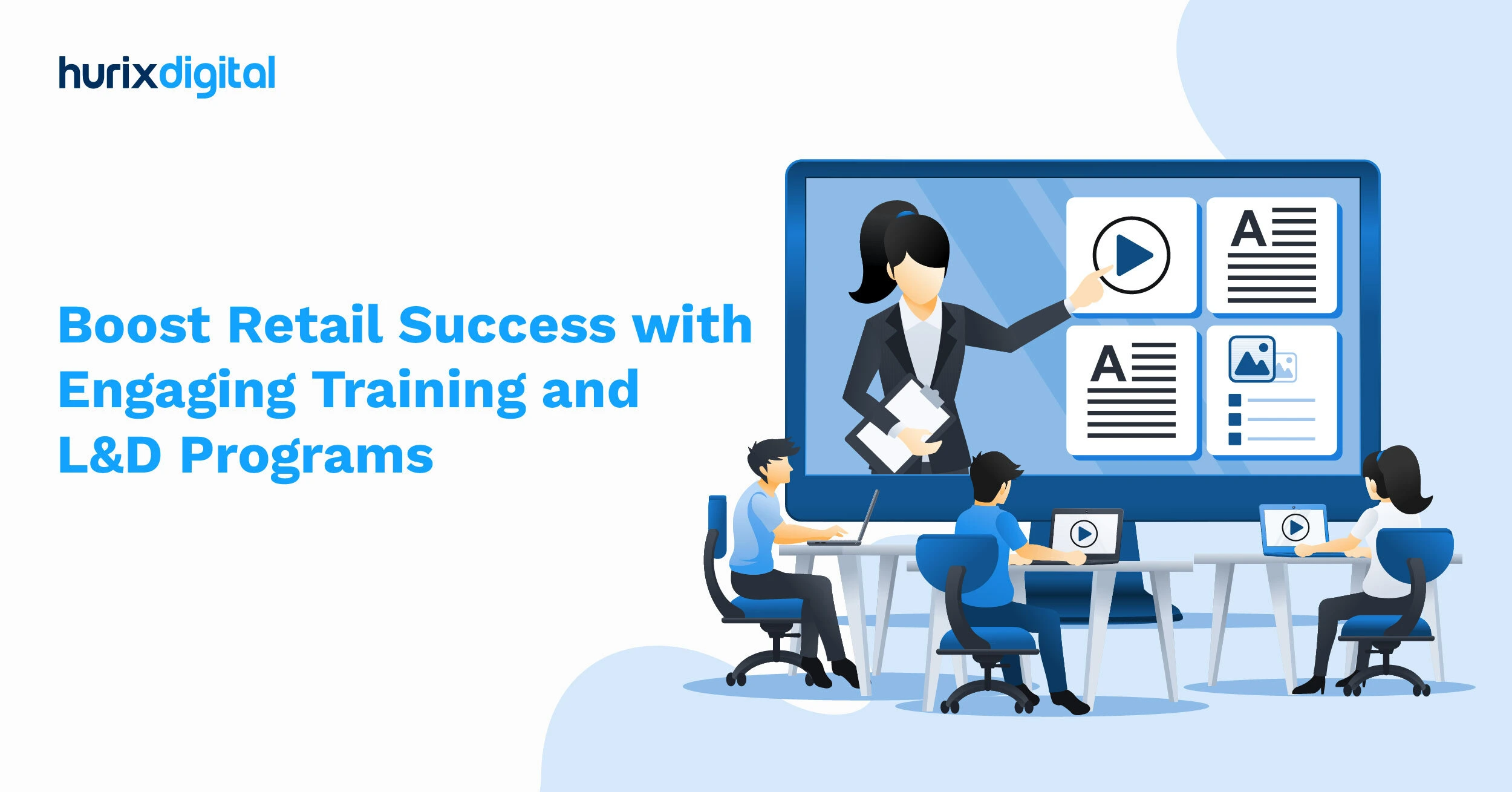 Boost Your Sales with a Powerful Retail Training Programs - Hurix
